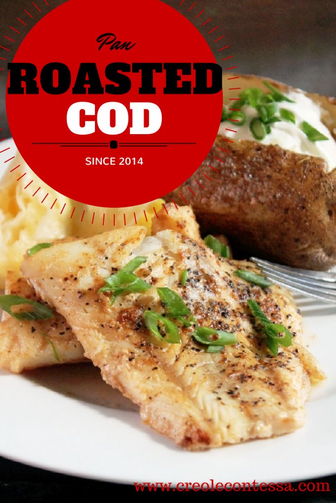 Pan Roasted Cod-Creole Contessa - Creole Contessa