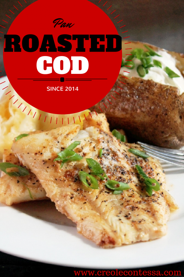 Pan Roasted Cod - Creole Contessa