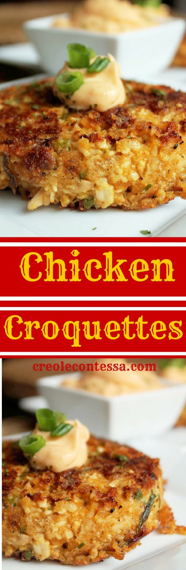 Chicken Croquettes with Spicy Sriracha Mayo - Creole Contessa