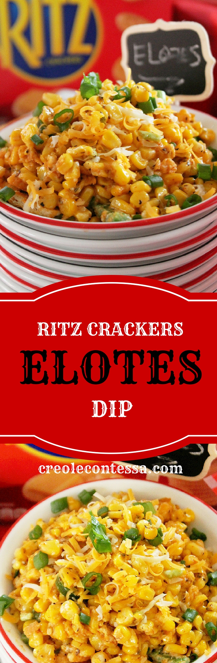 Ritz Crackers Elotes Corn Dip-Creole Contessa - Creole Contessa